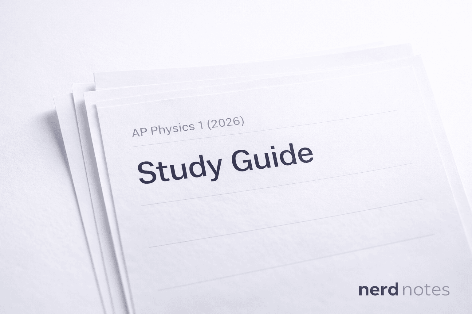 AP Physics 1 • Nerd Notes